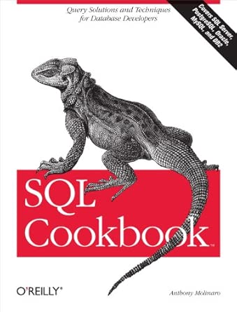 SQL Cookbook: Query Solutions and Techniques for Database Developers (Cookbooks (O'Reilly ...
