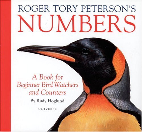 Roger Tory Peterson's Numbers: A Book for Beginner Bird Watchers and ...