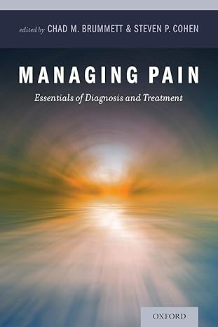 Managing Pain: Essentials of Diagnosis and Treatment: 9780199859436 ...