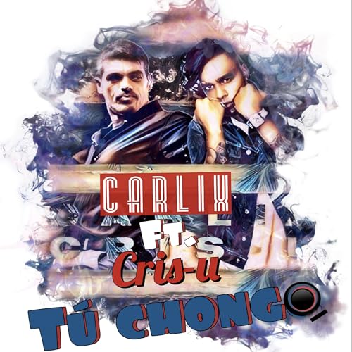 Tu Chongo by Carlix on Amazon Music - Amazon.com