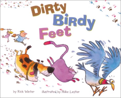 Dirty Birdy Feet: Winter, Rick, Lester, Mike: 9780873587686: Amazon.com ...