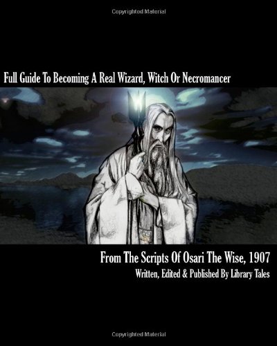 Full Guide to Becoming a Real Wizard, Witch or Necromancer: Learn How ...