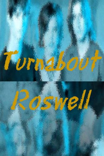 Amazon.com: Turnabout Roswell eBook : Harrison, Thomas Nowlin: Books