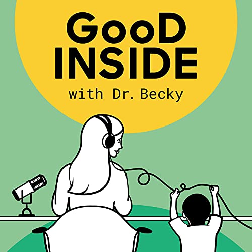 Amazon.com: Good Inside with Dr. Becky : Dr. Becky Kennedy: Audible ...