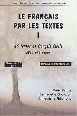 Amazon.co.jp: Le français par les textes Classes de FLE niveaux ...