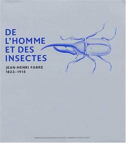 Amazon.com: De l'homme et des insectes : Jean-Henri Fabre, 1823-1915 ...