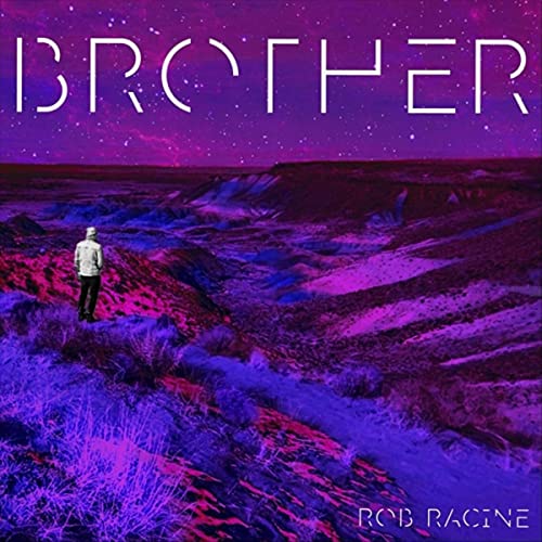 Brother de Rob Racine en Amazon Music Unlimited
