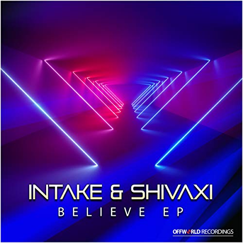 Believe Ep by InTake & Shivaxi on Amazon Music - Amazon.com