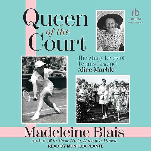 Amazon.com: Queen of the Court: The Many Lives of Tennis Legend Alice ...