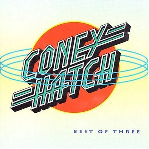 Coney Hatch - Best of Three Import Edition by Coney Hatch (1992) Audio ...