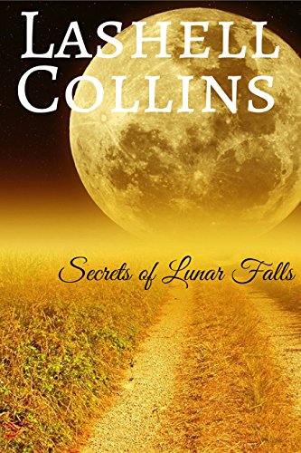 Secrets of Lunar Falls - Kindle edition by Collins, Lashell. Paranormal ...