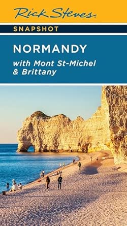 Rick Steves Snapshot Normandy: With Mont St-Michel & Brittany: Steves ...