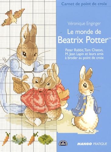 Le monde de Béatrix Potter: Peter Rabbit, Tom Chaton, M. Jean Lapin et ...
