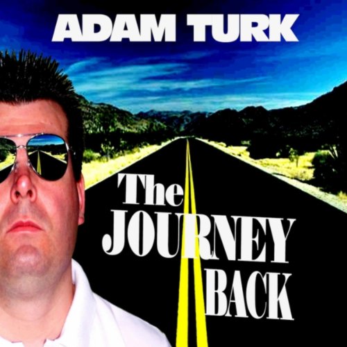 Amazon.com: The Journey Back : Adam Turk: Digital Music