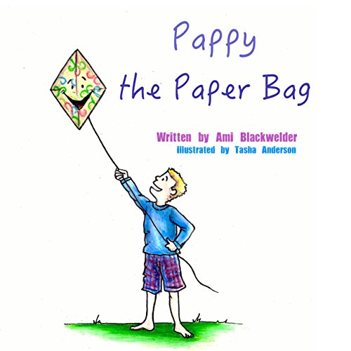Pappy the Paper Bag - Kindle edition by Blackwelder, Ami. Children ...