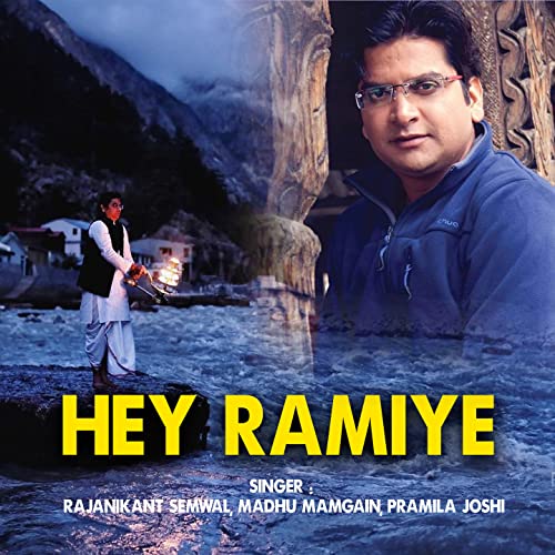 Amazon MusicでPramila Joshi, Rajanikant Semwal & Madhu MamgainのHey Ramiyeを再生する