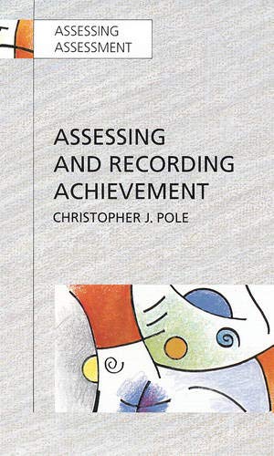 Buy Assessing and Recording Achievement (Assessment Series) Book Online ...