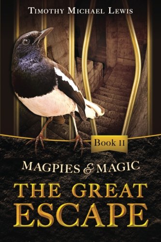 Amazon.com: Magpies and Magic 2 : The Great Escape: 9781910802038 ...