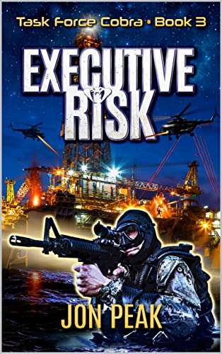 Amazon.com: Executive Risk: Task Force Cobra: Book 3 eBook : Peak, Jon ...