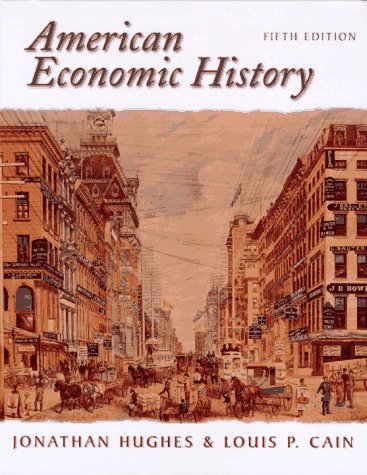 American Economic History (5th Edition): Jonathan Hughes: 9780321011435 ...