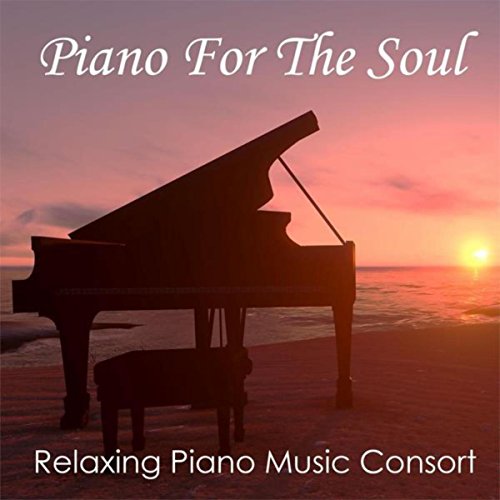 Play Piano For The Soul by Relaxing Piano Music Consort on Amazon Music