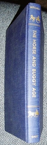 Horse and Buggy Age in New England: Mitchell, Edwin: 9780810336575 ...