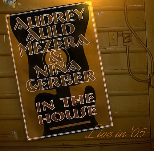 Audrey Auld Mezera, Nina Gerber - In the House - Amazon.com Music