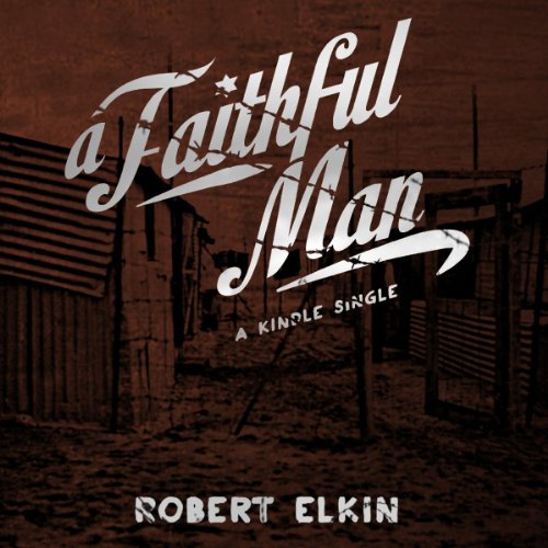 A Faithful Man (Audio Download): Robert Elkin, Simon Brooks, Audible ...