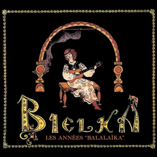 Amazon MusicでBielkaのLes Années Balalaïkaを再生する