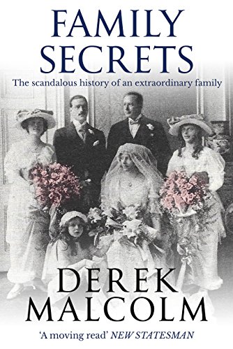 Family Secrets: The scandalous history of an extraordinary family eBook ...