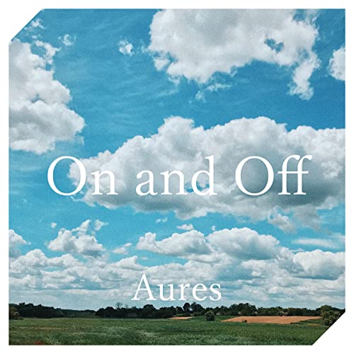 Amazon.co.jp: On and Off : Aures: デジタルミュージック