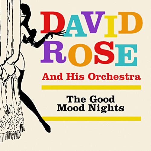 David Rose and His Orchestra: The Good Mood Nights by David Rose on ...