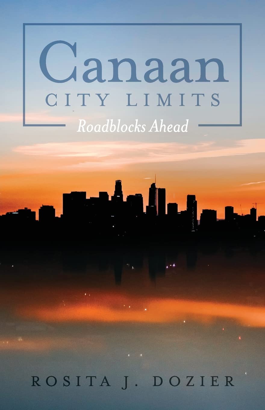 Canaan City Limits: Roadblocks Ahead: Dozier, Rosita J: 9798887382906 ...