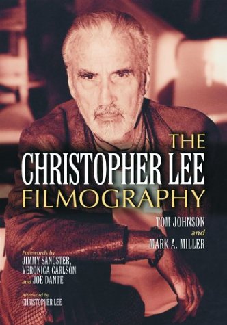The Christopher Lee Filmography: All Theatrical Releases, 1948-2003 ...