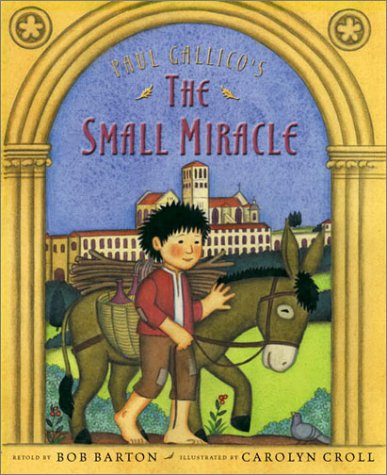 Paul Gallico's The Small Miracle: Barton, Bob, Croll, Carolyn ...