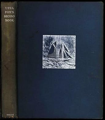 Uffa Fox's Second Book: Fox, Uffa: Amazon.com: Books