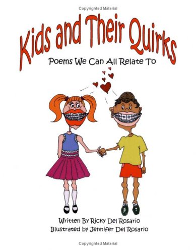 Kids and Their Quirks: Poems We Can All Relate To: Ricky Del Rosario ...