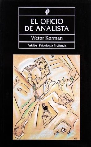 Oficio Analista : Víctor Korman: Amazon.es: Libros