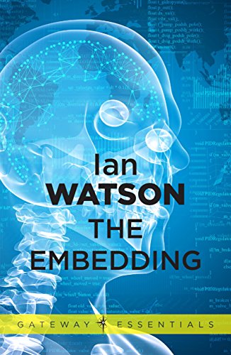Amazon.com: The Embedding (S.F. MASTERWORKS Book 1) eBook : Watson, Ian ...