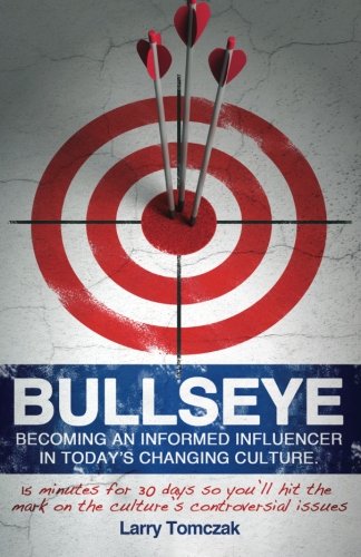 Bullseye: Becoming An Informed Influencer In Today's Changing Culture ...