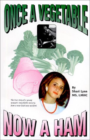 Once A Vegetable, Now A Ham: Lynn, Shari: 9780967291901: Amazon.com: Books