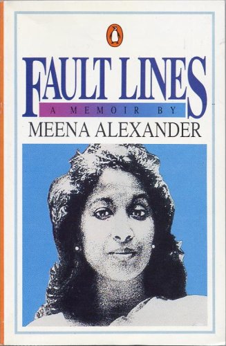 Fault Lines: A Memoir: Meena Alexander: 9780140236781: Amazon.com: Books