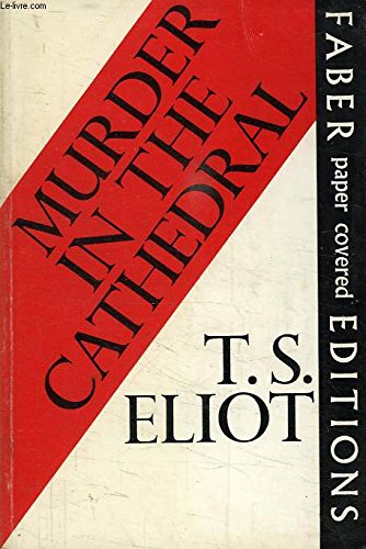 Murder in the Cathedral: Eliot, T. S.: 8601300332284: Amazon.com: Books