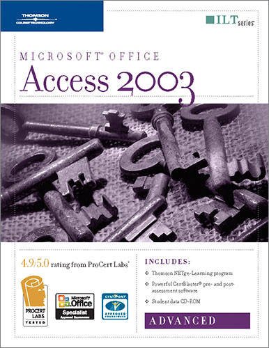 Amazon.com: Access 2003: Advanced, 2nd Edition + Certblaster & CBT, Student Manual with Data ...