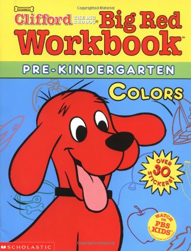 Big Red Workbook #2: Pre-k: Colors (Clifford Big Red Workbook ...