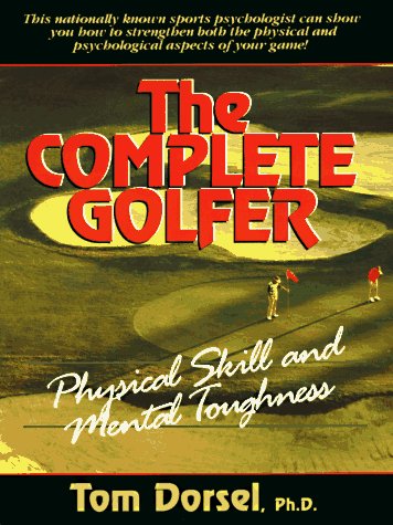 Amazon.com: Complete Golfer, The: Physical Skill and Mental Toughness ...