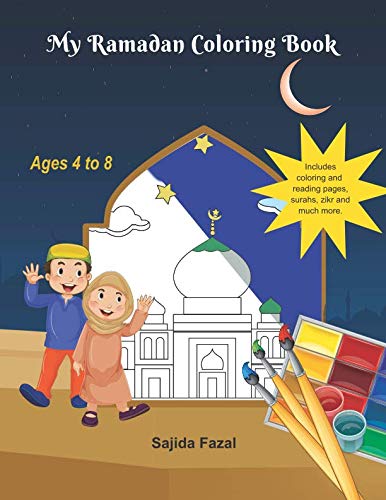 My Ramadan Coloring Book: For Ages 4 to 8: Fazal, Sajida: 9781987420272 ...