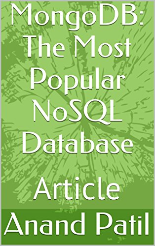 Amazon.com: MongoDB: The Most Popular NoSQL Database: Article eBook : Patil, Anand: Kindle Store