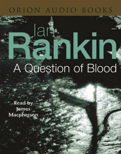 A Question of Blood (A Rebus Novel) : Rankin, Ian, Macpherson, James ...