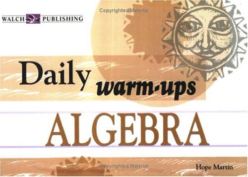 Daily Warm-Ups: Algebra: Publishing, Walch: 9780825145155: Amazon.com ...